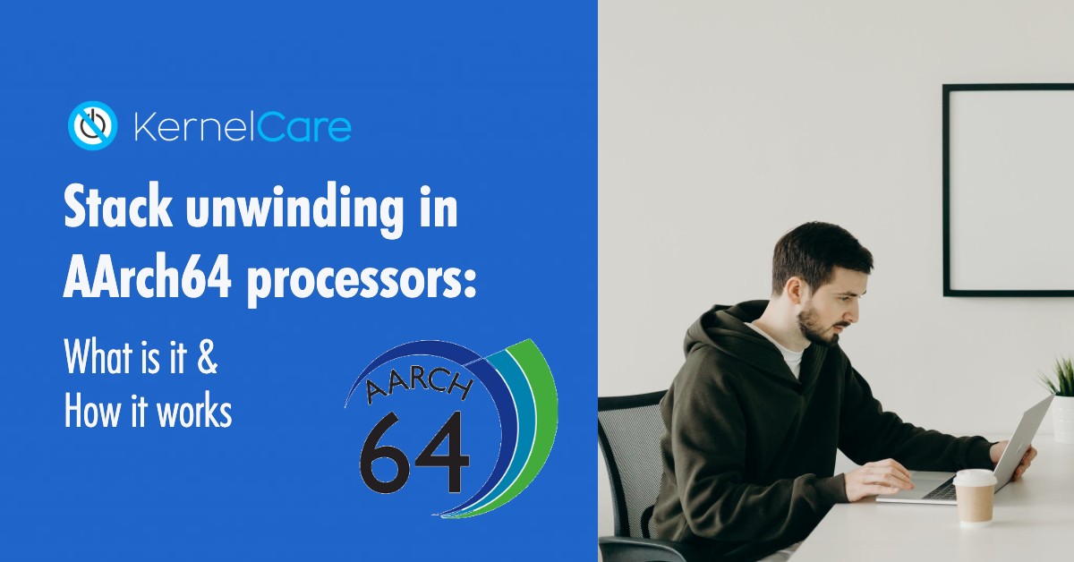 Stack Unwinding In Aarch64 Processors What Is It And How It Works 